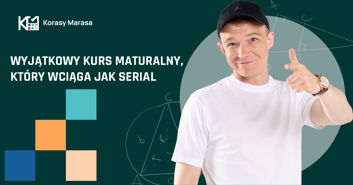 Kursy maturalne z matematyki - podstawa i rozszerzenie | KorasyMarasa.pl